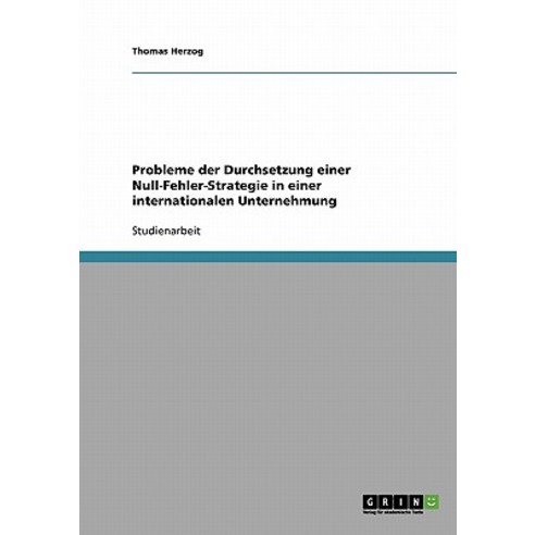 Probleme Der Durchsetzung Einer Null-Fehler-Strategie in Einer ...