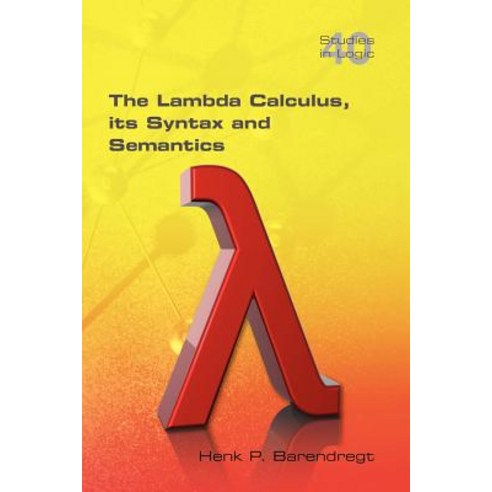 The Lambda Calculus. Its Syntax and Semantics Paperback, College ...