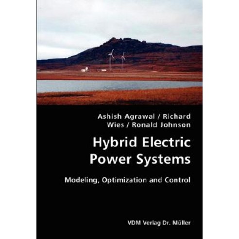 Hybrid Electric Power Systems- Modeling Optimization and Control ...