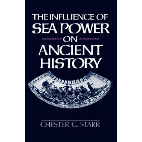 The Influence of Sea Power on Ancient History Paperback, Oxford ...