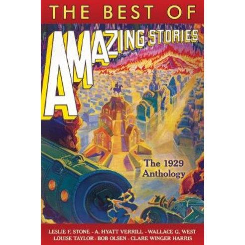 The Best of Amazing Stories: The 1929 Anthology Paperback, Createspace ...