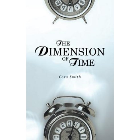 The Dimension of Time Paperback, New Generation Publishing - 가격 변동 추적 ...