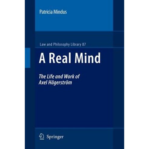 A Real Mind: The Life and Work of Axel Hagerstrom Paperback, Springer ...
