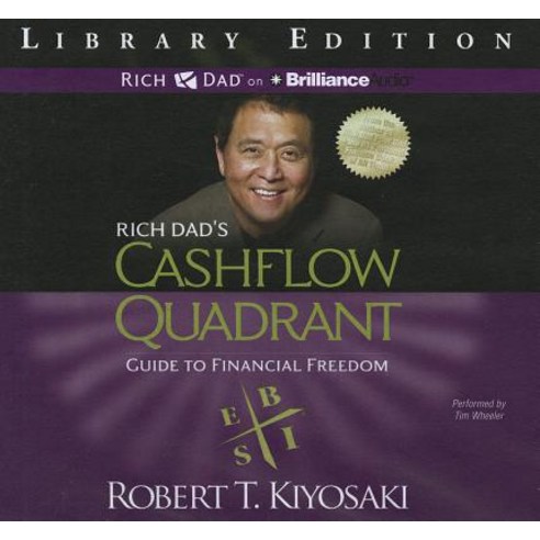 Rich Dad''s Cashflow Quadrant: Guide to Financial Freedom Compact Disc ...