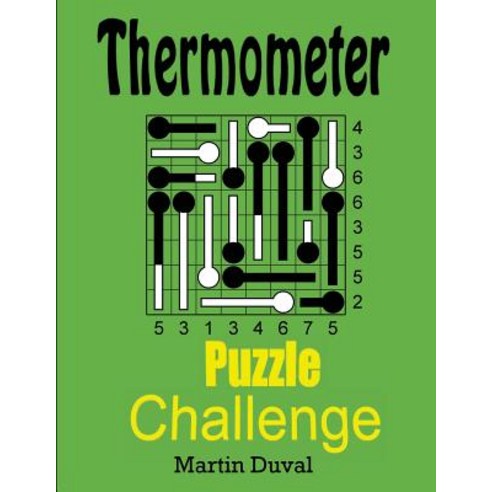 Thermometer Puzzle Challenge 1 Paperback, Createspace Independent ...