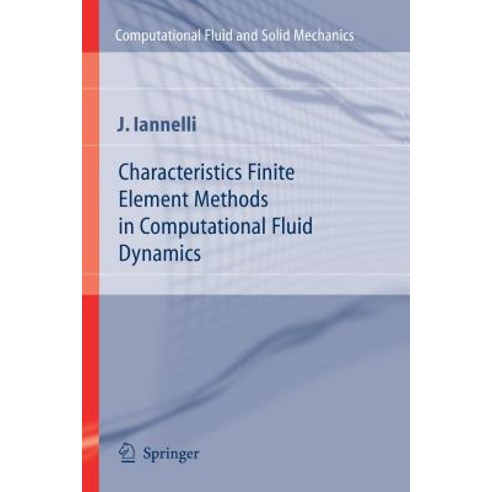 Characteristics Finite Element Methods in Computational Fluid Dynamics Paperbac