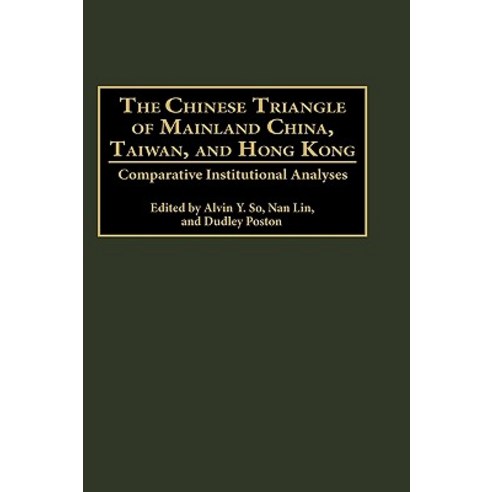 The Chinese Triangle of Mainland China Taiwan and Hong Kong ...