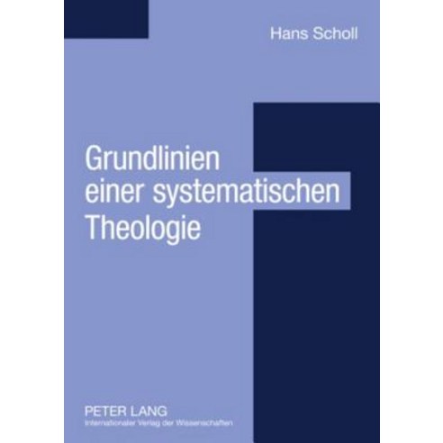 Grundlinien Einer Systematischen Theologie: Aus Philosophischer Sicht Paperback