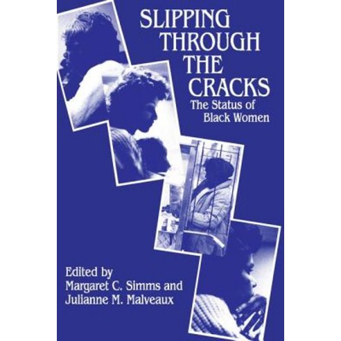 Slipping Through the Cracks: Status of Black Women Paperback, Routledge ...
