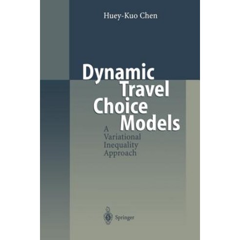 Dynamic Travel Choice Models: A Variational Inequality Approach Paperback, Springer - 가격 변동 추적 ...