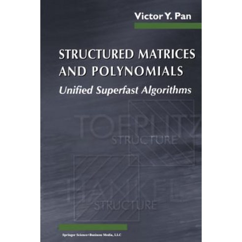 Structured Matrices and Polynomials: Unified Superfast Algorithms Paperback, Bi