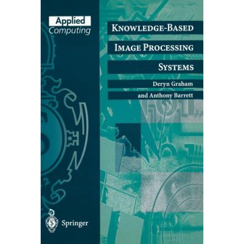 Knowledge-Based Image Processing Systems Paperback, Springer - 가격 변동 추적 ...