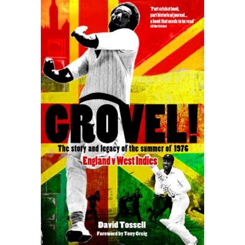 Grovel!: The Story and Legacy of the Summer of 1976 Paperback, Pitch ...