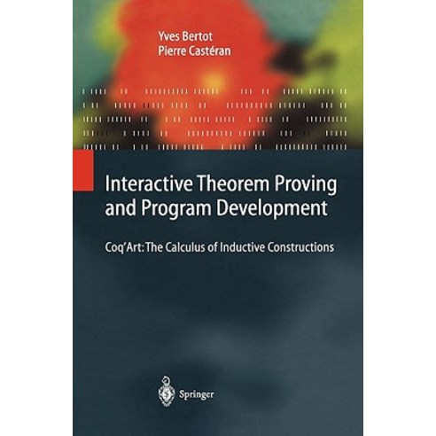 Interactive Theorem Proving and Program Development, Springer Berlin ...
