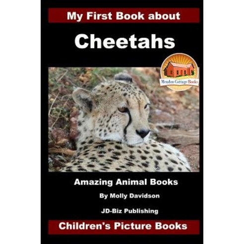 My First Book about Cheetahs - Amazing Animal Books - Children''s ...