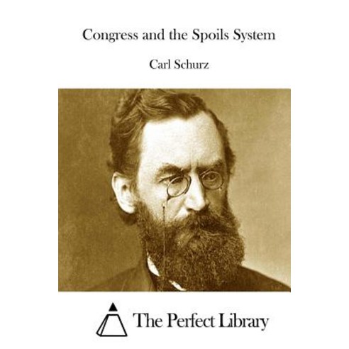 Congress and the Spoils System Paperback, Createspace Independent ...