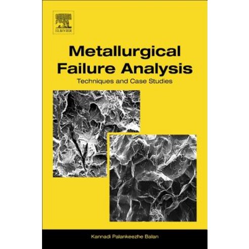 Metallurgical Failure Analysis: Techniques and Case Studies Paperback ...