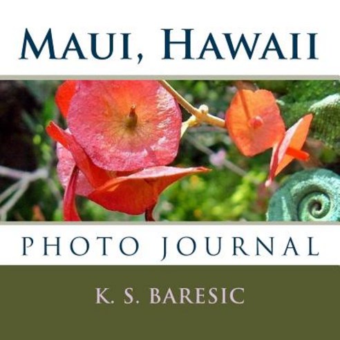 Maui Hawaii: Photo Journal Paperback, Createspace Independent ...