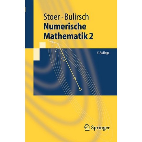 Numerische Mathematik 2: Eine Einfuhrung - Unter Berucksichtigung Von ...