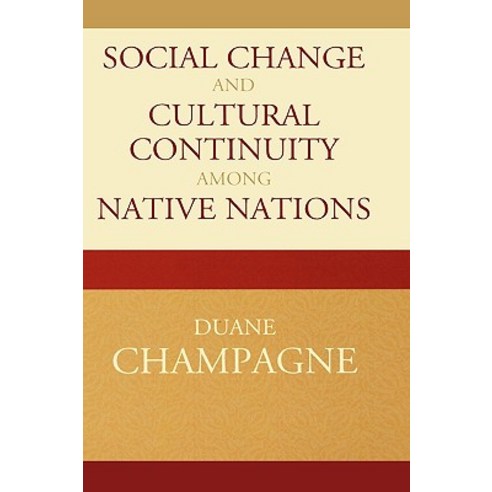 Social Change and Cultural Continuity Among Native Nations Hardcover ...