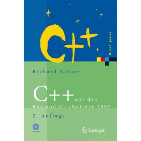 C++ Mit Dem Borland C++builder 2007: Einf Hrung in Den C++-Standard Und Die Obj