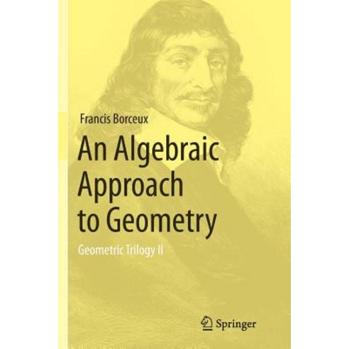 An Algebraic Approach to Geometry: Geometric Trilogy II Paperback ...