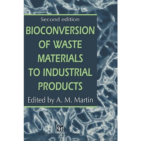 Bioconversion of Waste Materials to Industrial Products Hardcover ...