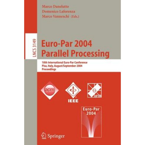 Euro-Par 2004 Parallel Processing: 10th International Euro-Par ...