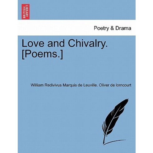 Love and Chivalry. [Poems.] Paperback, British Library, Historical ...