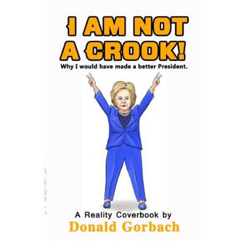 I''m Not a Crook! Paperback, Createspace Independent Publishing ...