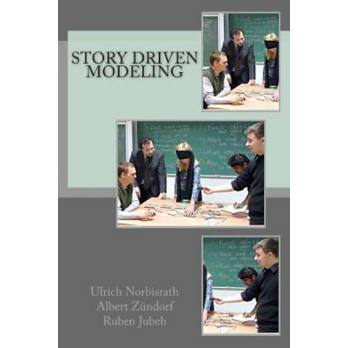Story Driven Modeling Paperback, Createspace Independent Publishing ...