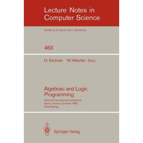 Algebraic and Logic Programming: Second International Conference Nancy France O