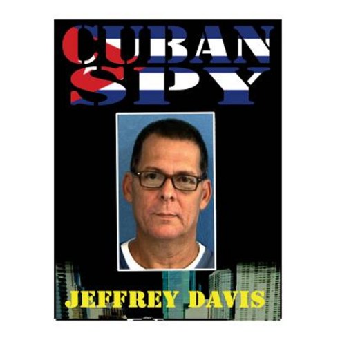 Cuban Spy Paperback, Createspace Independent Publishing Platform - 가격 ...