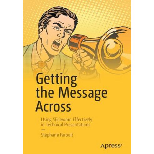 Getting the Message Across: Using Slideware Effectively in Technical ...