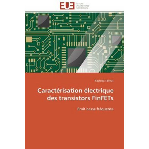 Caracterisation Electrique Des Transistors Finfets = Caracta(c)Risation ...