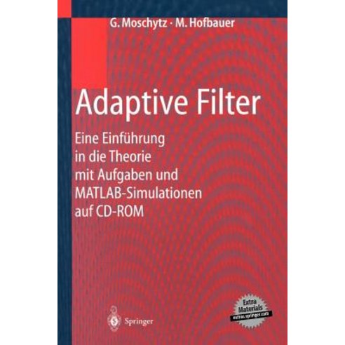 Adaptive Filter: Eine Einfuhrung in Die Theorie Mit Aufgaben Und MATLAB ...