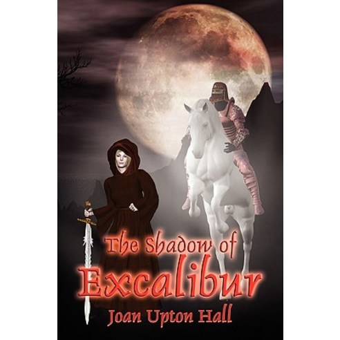 The Shadow of Excalibur: Excalibur Regained Book 2 Paperback, Zumaya ...