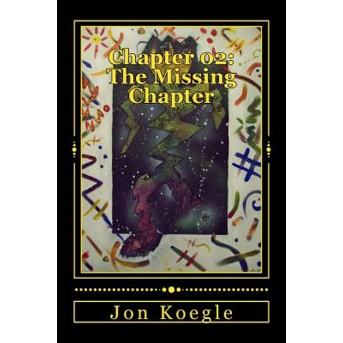 Chapter 02: The Missing Chapter: A Legacy Reborn Paperback, Createspace ...