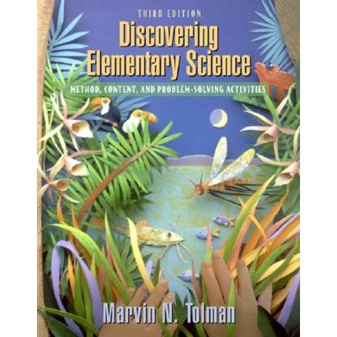 Discovering Elementary Science: Method Content and Problem-Solving ...