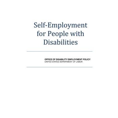 Self-Employment for People with Disabilities Paperback, Createspace ...
