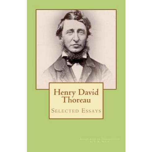 Henry David Thoreau: Selected Essays Paperback, Createspace Independent ...