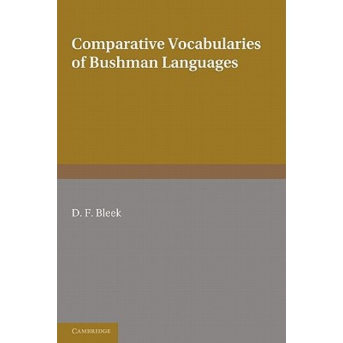 Comparative Vocabularies of Bushman Languages, Cambridge University ...