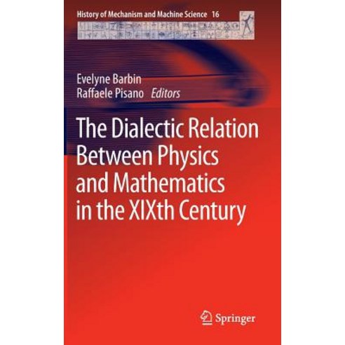 The Dialectic Relation Between Physics and Mathematics in the Xixth ...