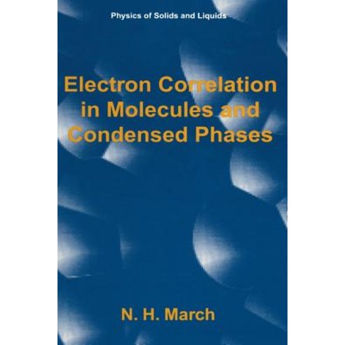 Electron Correlation in Molecules and Condensed Phases Paperback, Springer - 가격
