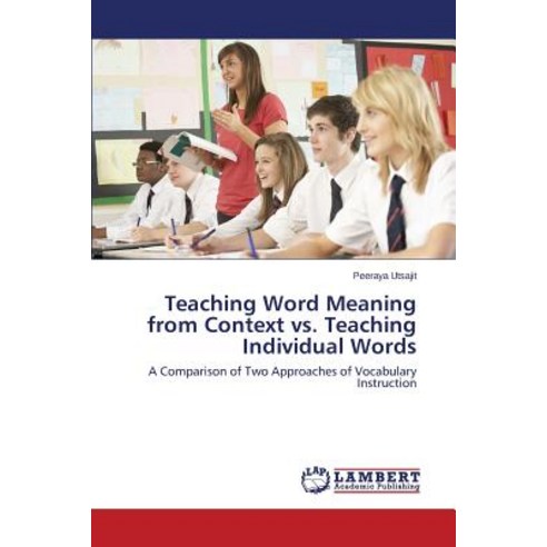 Teaching Word Meaning from Context vs. Teaching Individual Words ...