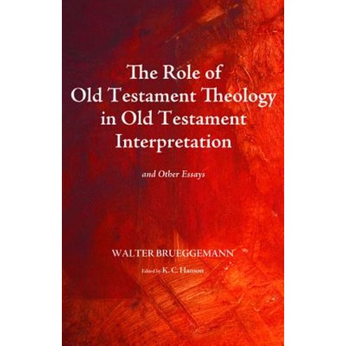 The Role of Old Testament Theology in Old Testament Interpretation ...