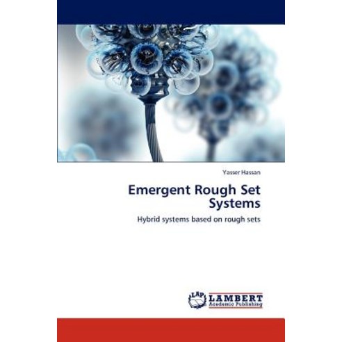Emergent Rough Set Systems Paperback, LAP Lambert Academic Publishing - 가격 변동 추