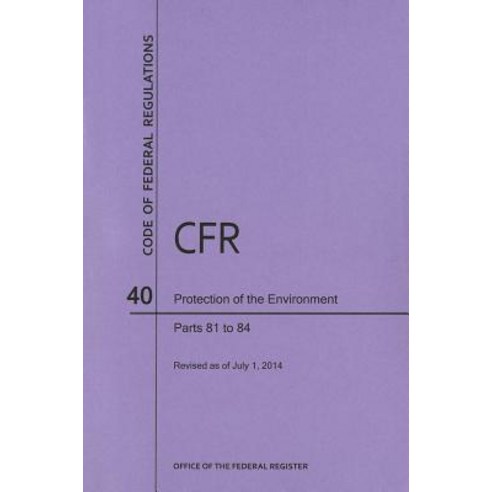 Code of Federal Regulations Title 40 Protection of Environment Parts 81 ...