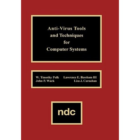 Anti-Virus Tools and Techniques for Computer Hardcover, William Andrew ...