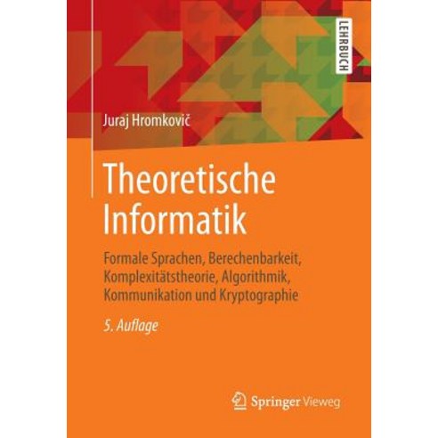 Theoretische Informatik: Formale Sprachen Berechenbarkeit ...